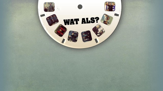 Afleveringen overzicht van Wat Als? | Serie | MijnSerie