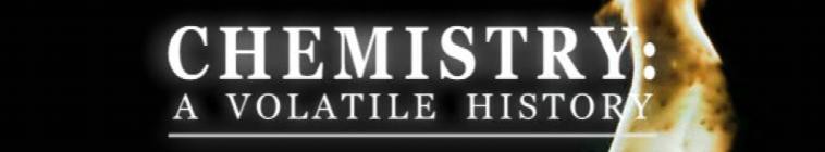 Chemistry: A Volatile History - TheTVDB.com