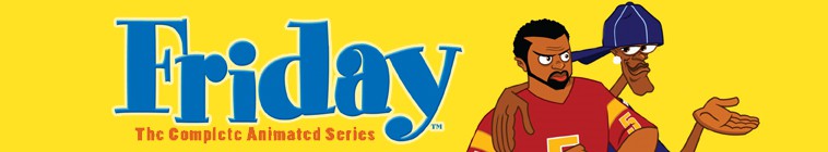 Friday: The Animated Series - TheTVDB.com