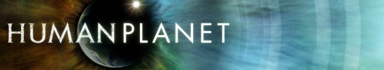 Human Planet - TheTVDB.com