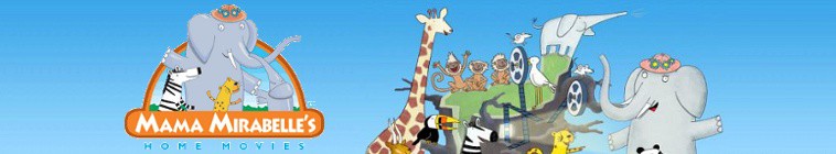 Mama Mirabelle's Home Movies - TheTVDB.com