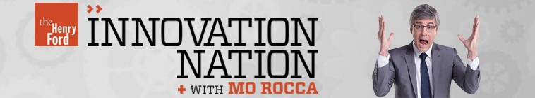 The Henry Ford's Innovation Nation with Mo Rocca - TheTVDB.com