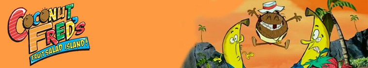 Coconut Fred's Fruit Salad Island - TheTVDB.com