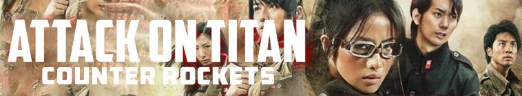 Attack on Titan: Counter Rockets - TheTVDB.com
