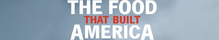 The Food That Built America - TheTVDB.com