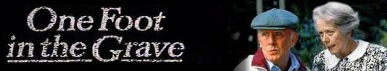 One Foot in the Grave - TheTVDB.com