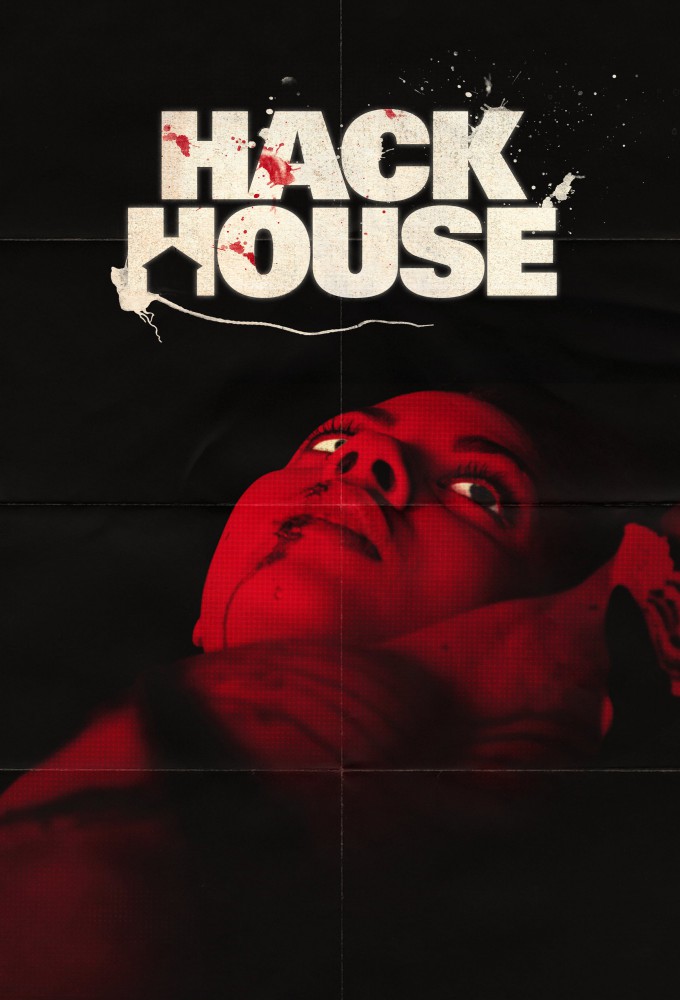 Hack House | TV Time