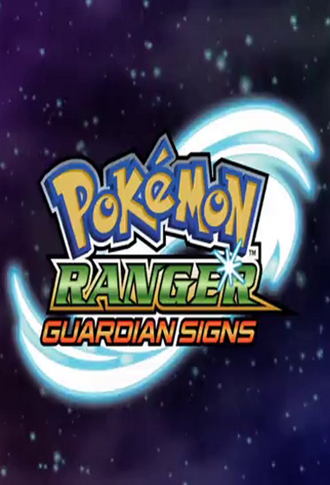 Pokémon Ranger: Guardian Signs | TV Time