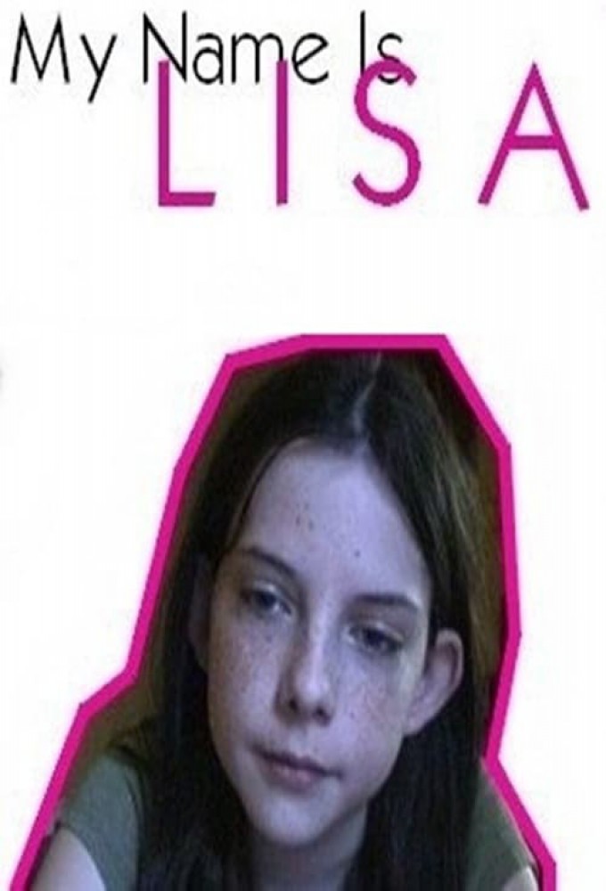 My Name Is Lisa | TV Time