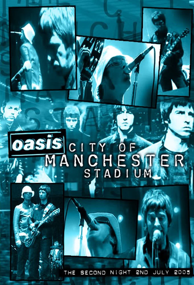 Oasis: Live in Manchester | TV Time