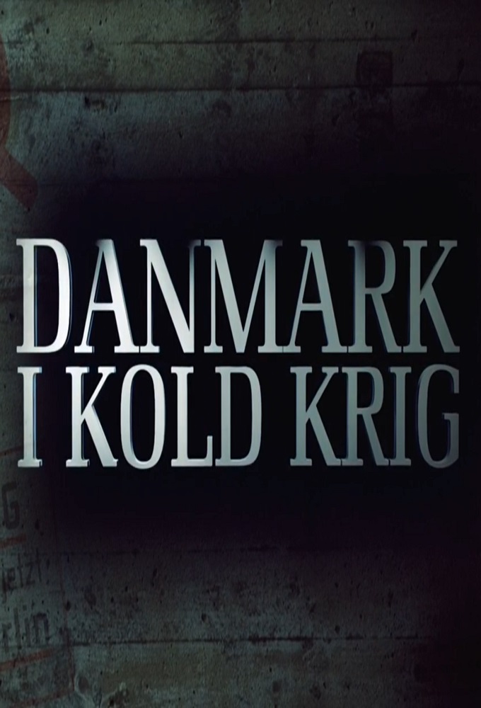 Danmark I Kold Krig | TV Time