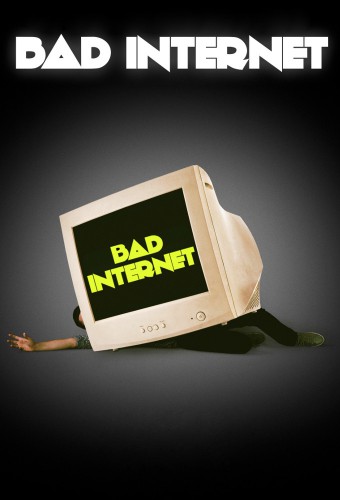 Bad Internet - TheTVDB.com