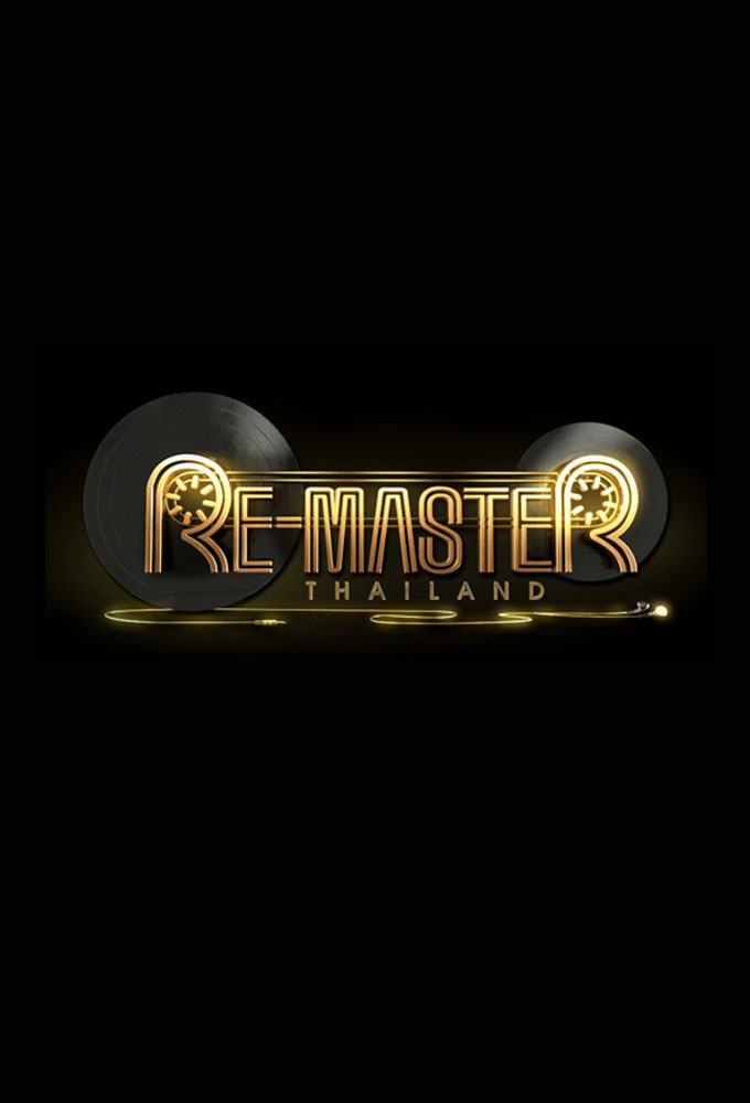 Re-master Thailand | TV Time