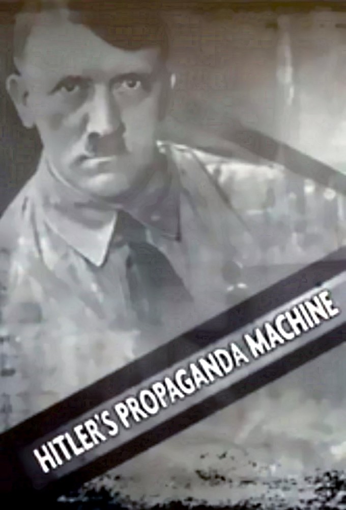 Hitler : La machine à propagande - TheTVDB.com