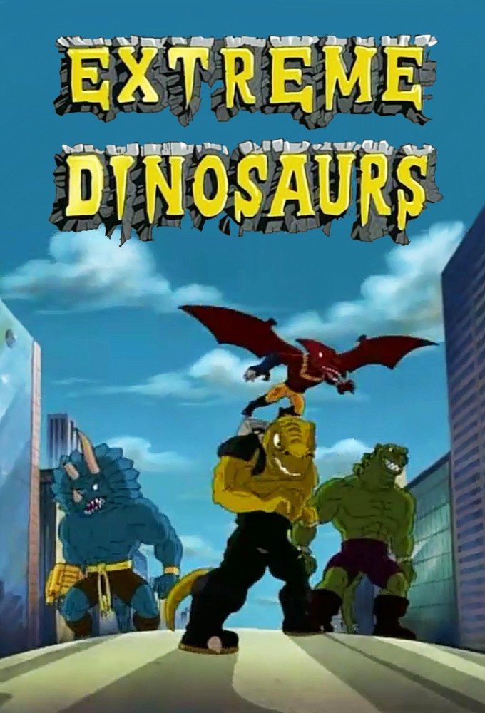 Extreme Dinosaurs - TheTVDB.com