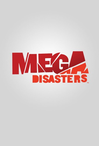 Mega Disasters - TheTVDB.com