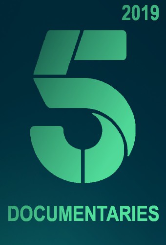 Channel 5 (UK) Documentaries - Aired Order - Season 2019 - TheTVDB.com