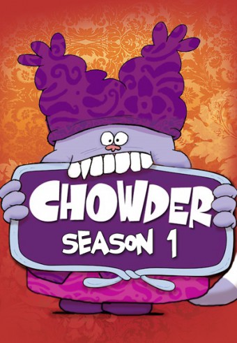 Chowder - Aired Order - Season 1 - TheTVDB.com