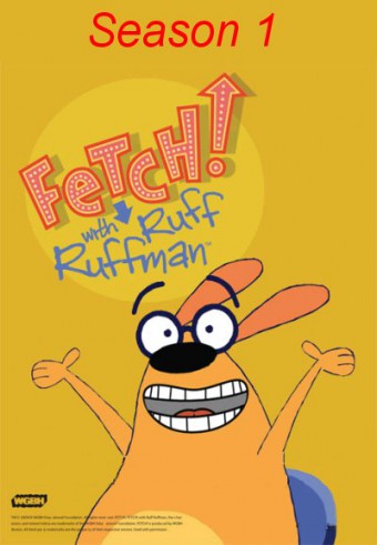 FETCH! with Ruff Ruffman - Aired Order - Season 1 - TheTVDB.com