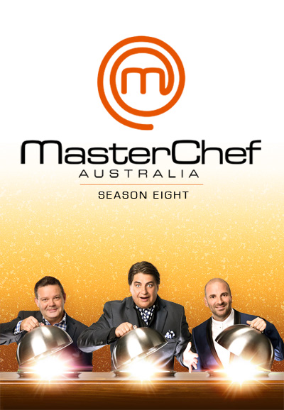 MasterChef Australia Unknown Season 8 TheTVDB MasterChef Australia Unknown Season 8 TheTVDB