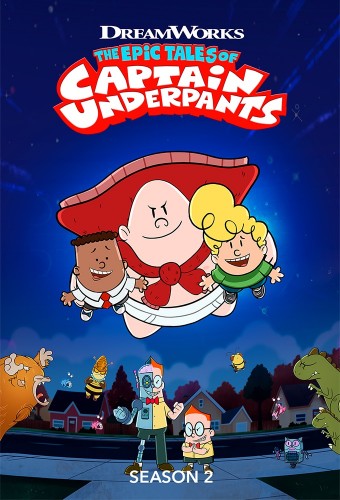 The Epic Tales of Captain Underpants - Aired Order - Season 2 - TheTVDB.com