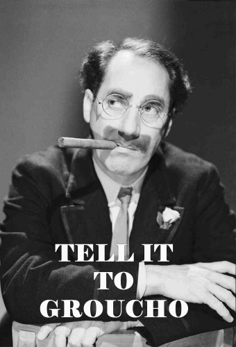 Tell it to Groucho - TheTVDB.com