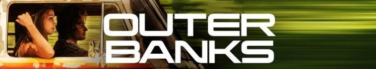 Outer Banks - TheTVDB.com