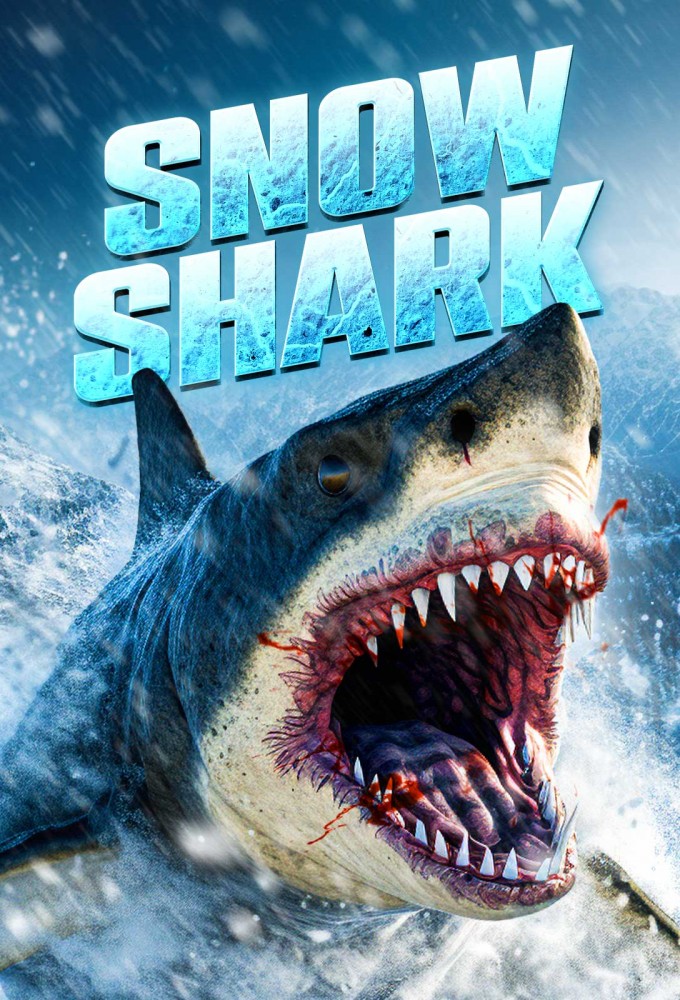 Snow Shark: Ancient Snow Beast | TV Time