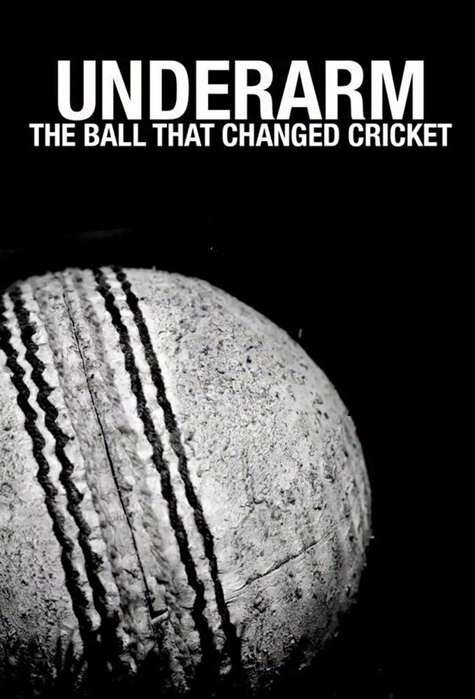 Underarm - The Ball That Changed Cricket - TheTVDB.com
