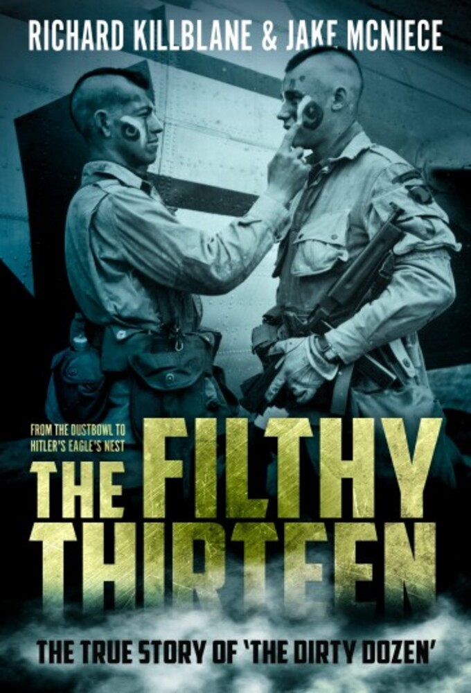 The Filthy Thirteen: Real Stories from Behind the Lines | TV Time