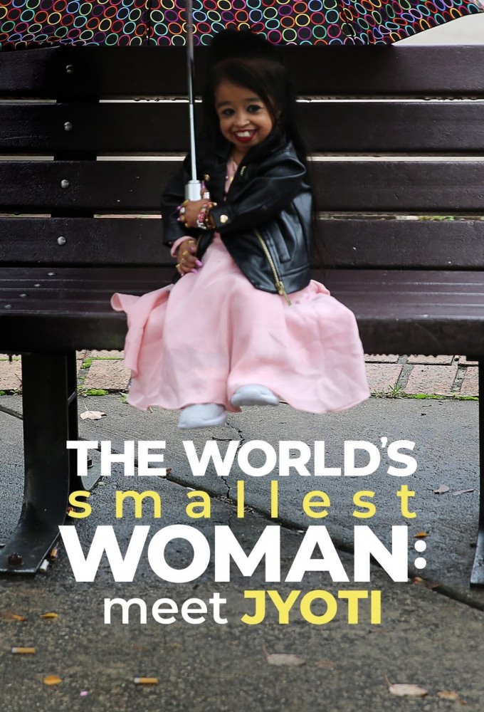 The World's Smallest Woman: Meet Jyoti | TV Time