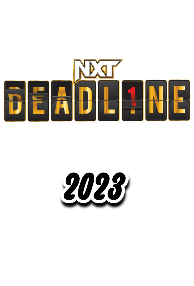 WWE NXT Deadline 2023 | TV Time