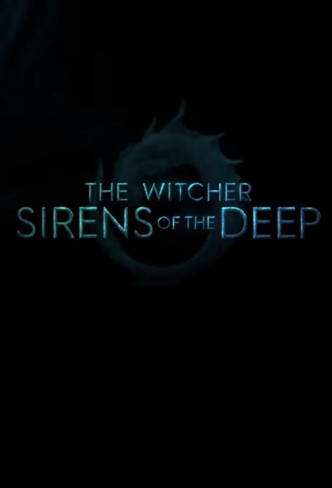 The Witcher: Sirens of The Deep | TV Time