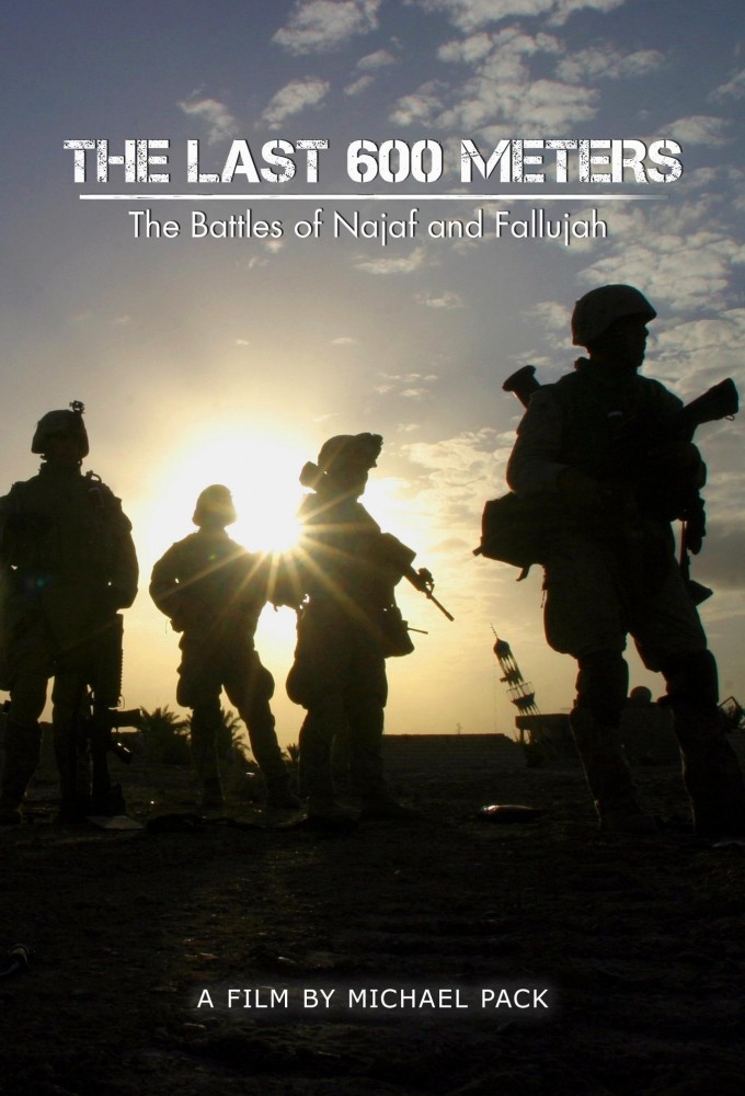 The Last 600 Meters: The Battles of Najaf and Fallujah | TV Time