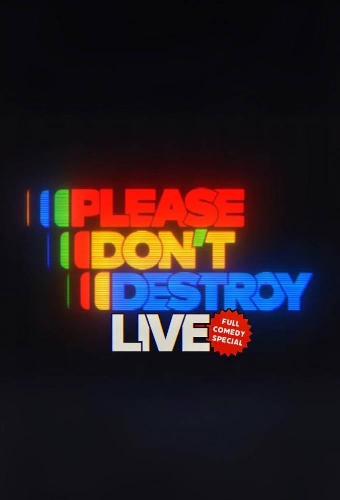 Please Don't Destroy LIVE! - TheTVDB.com