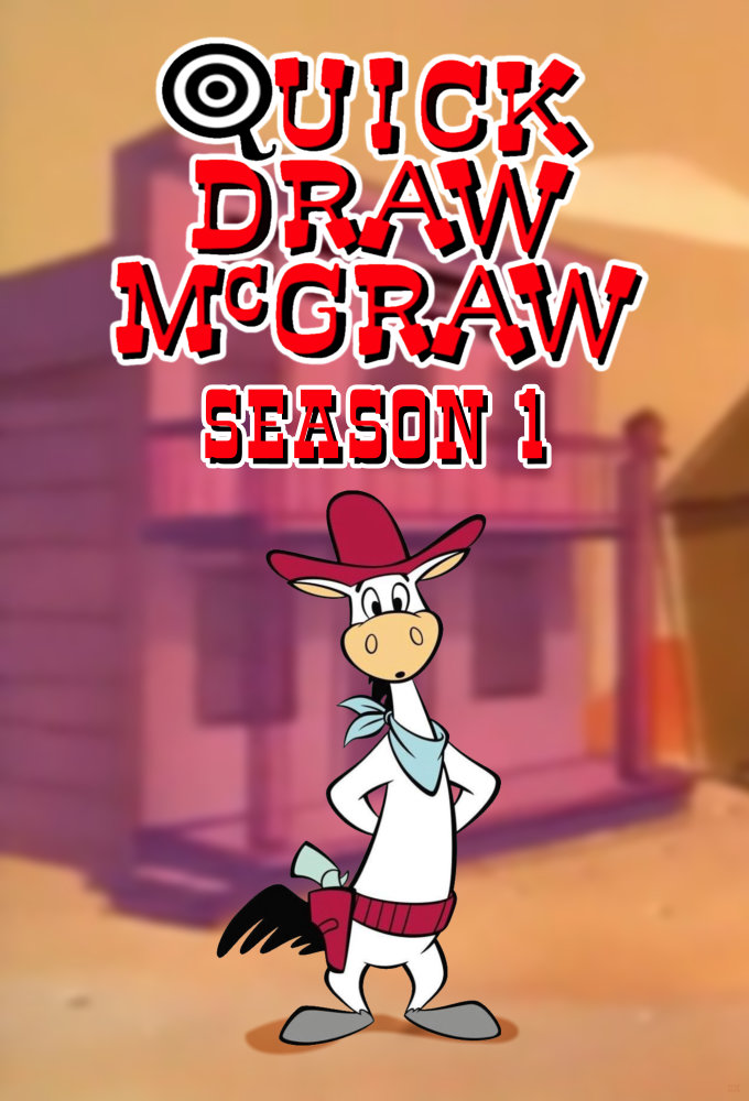 Quick Draw McGraw - Unknown - Season 1 - TheTVDB.com