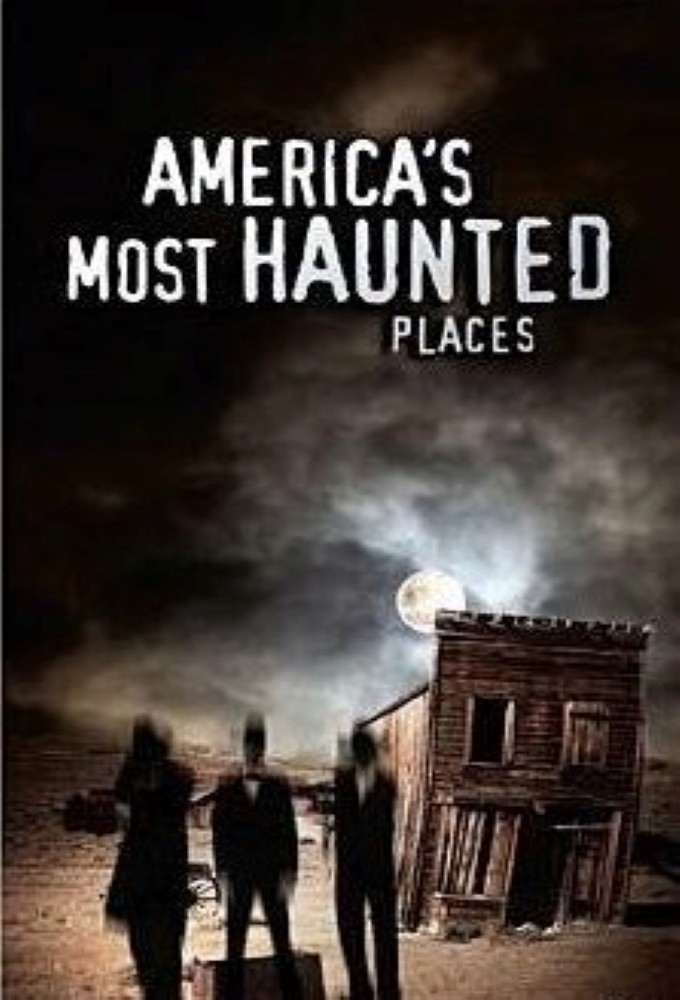History Classics: America's Most Haunted Places - TheTVDB.com