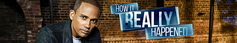 How It Really Happened - TheTVDB.com