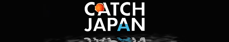 Catch Japan - TheTVDB.com