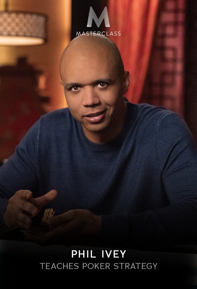 MasterClass Phil Ivey Teaches Poker Strategy TheTVDB MasterClass Phil Ivey Teaches Poker Strategy TheTVDB