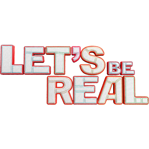 Let's Be Real - TheTVDB.com