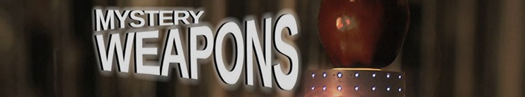 Mystery Weapons - TheTVDB.com