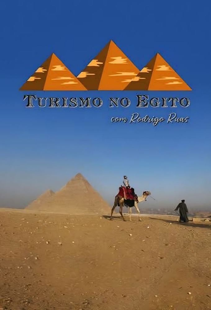 Tourism in Egypt With Rodrigo Ruas (TV Series 2022)