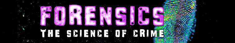 Forensics - The Science of Crime - TheTVDB.com