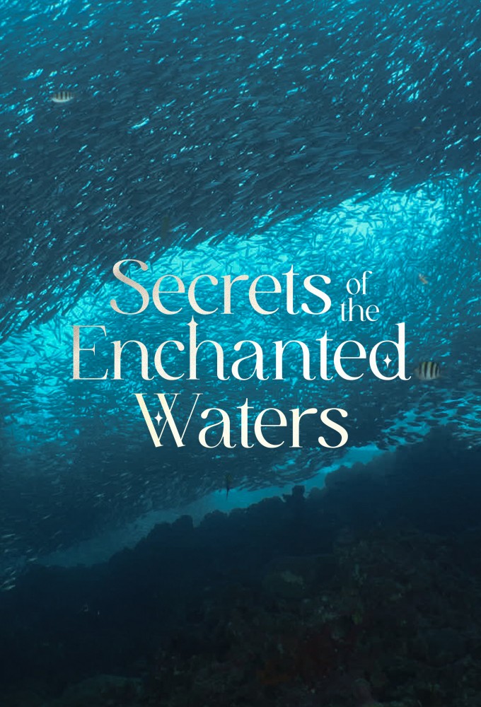 Secrets of the Enchanted Waters | TV Time